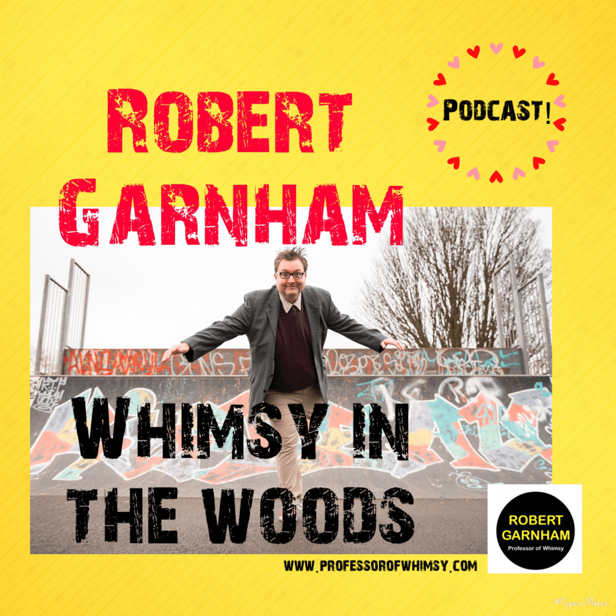 Whimsy in the Woods Episode Four – Robert Garnham